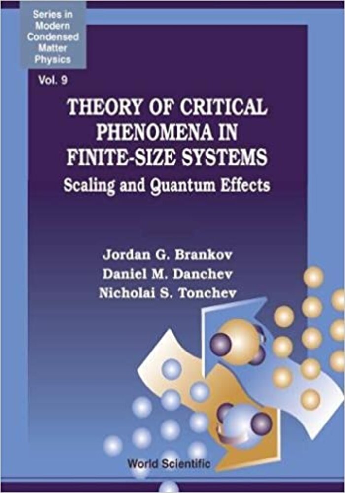 Theory of Critical Phenomena in Finite-Size Systems: Scaling and QuantumEffects | AMBDH