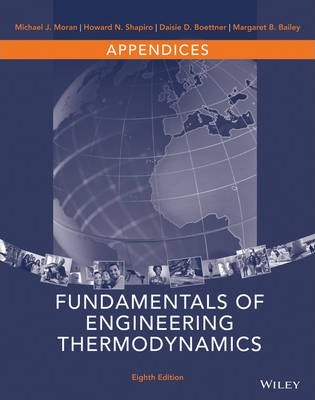 Appendices T/A Fundamentals of Engineering Thermodynamics | AMBDH